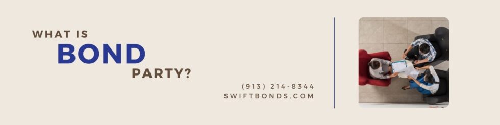 What is a Bond Party? - Swiftbonds
