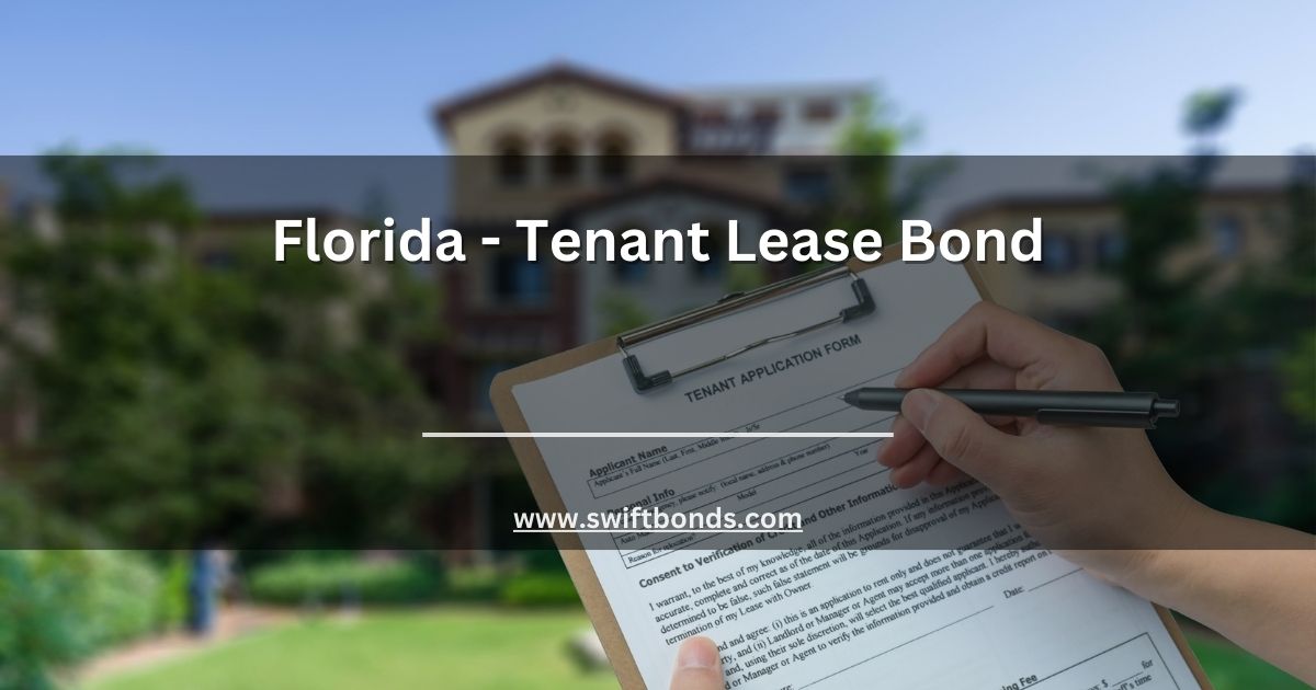 Essential Florida Tenant Lease Bond Benefits Explained