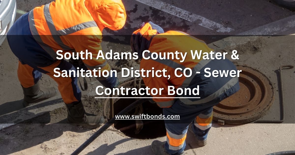 South Adams Sewer Bond: Secure Your Contractor Compliance