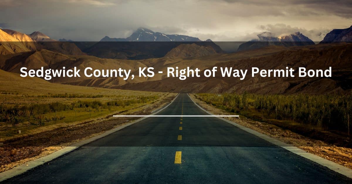 Sedgwick County Right of Way Bond Requirements