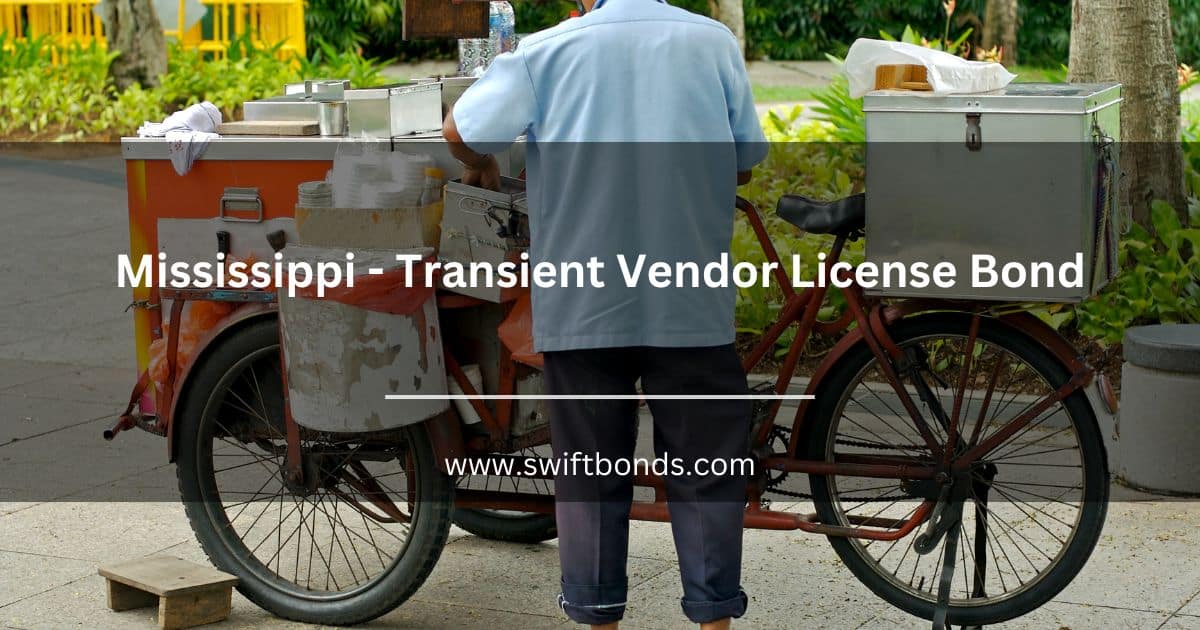 Mississippi - Transient Vendor License Bond - Swiftbonds