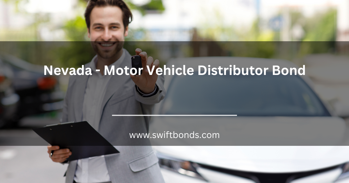 Nevada - Motor Vehicle Distributor Bond - Swiftbonds