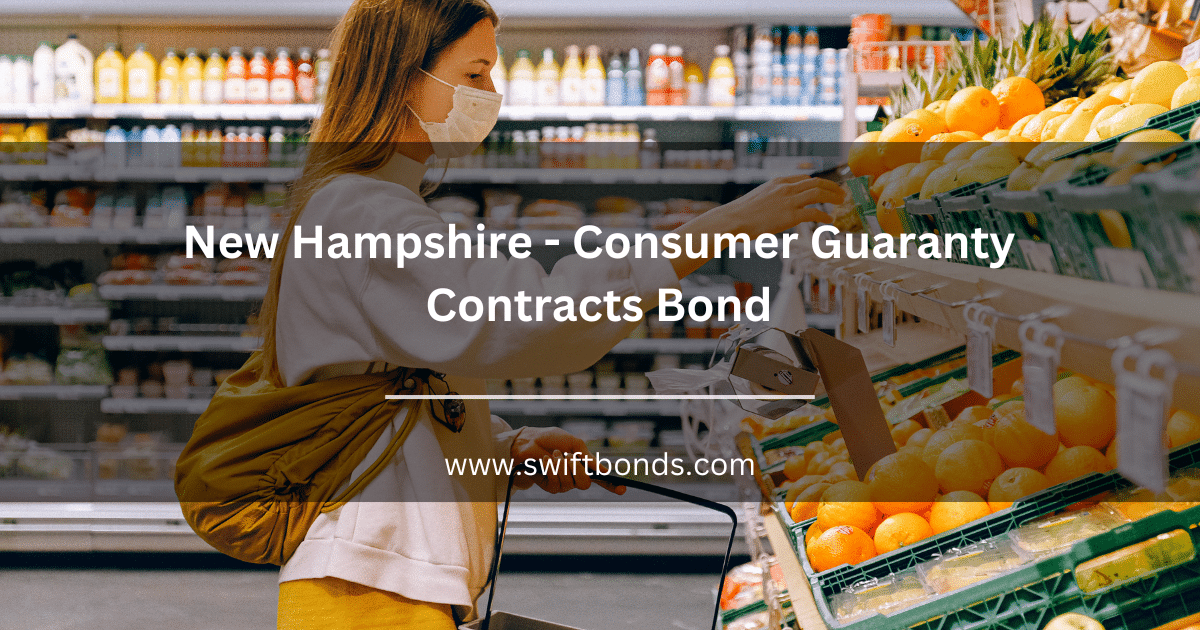 Get Your NH Consumer Guaranty Contracts Bond Fast