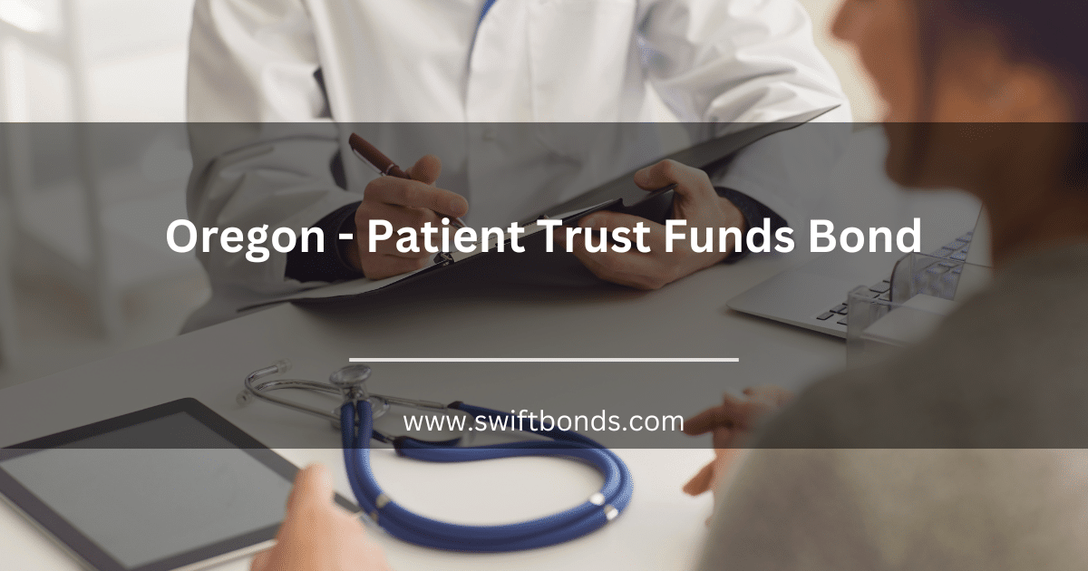 Oregon Patient Trust Fund Bond: Ensure Ethical Compliance