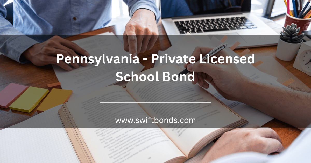 Pennsylvania – Private Licensed School Bond | Swiftbonds
