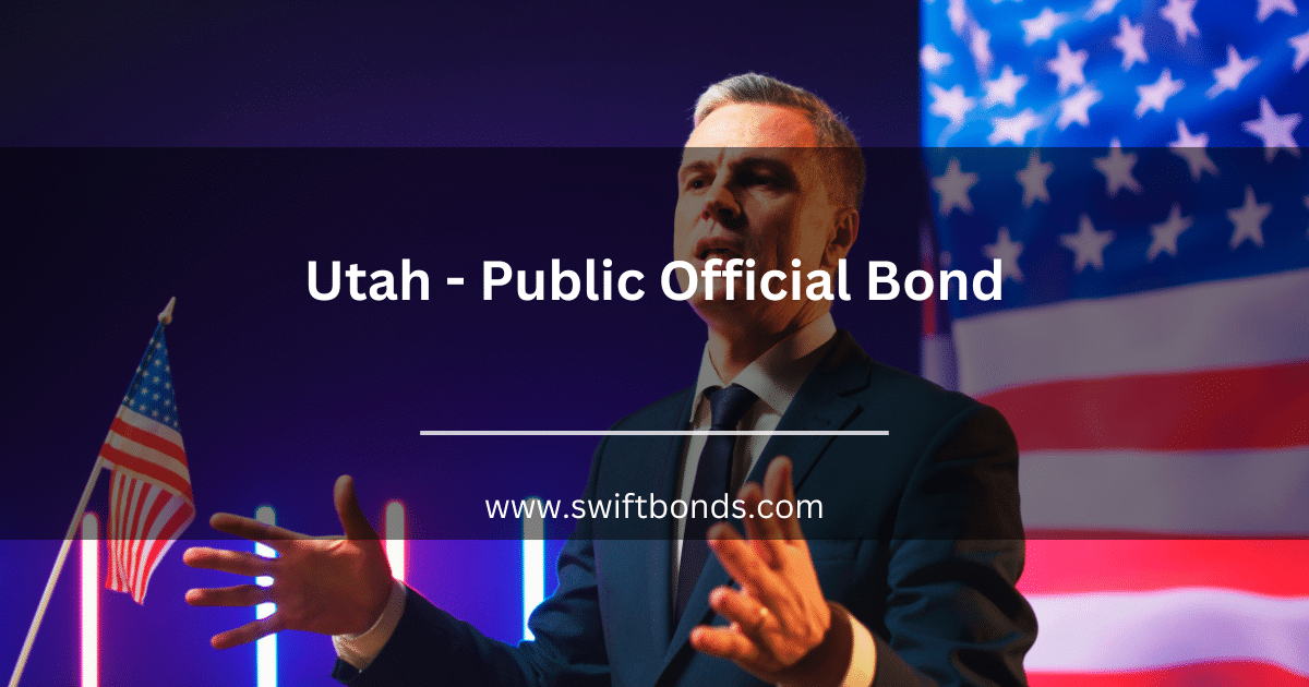 Utah - Public Official Bond - Swiftbonds