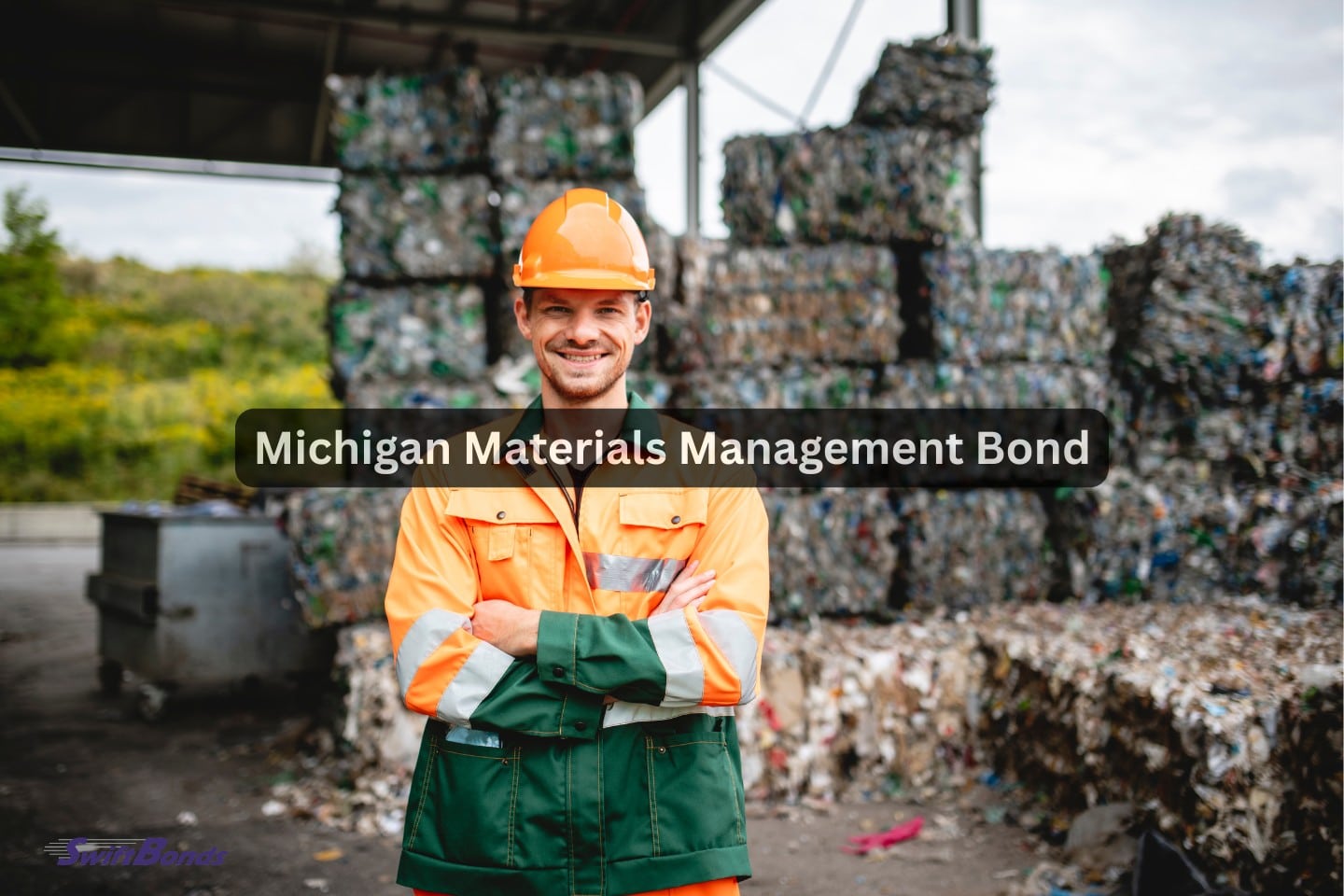 Michigan Materials Management Bond: Protect & Comply